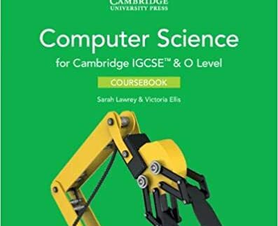 Cambridge IGCSE and O Level Computer Science Coursebook – People Choice ...
