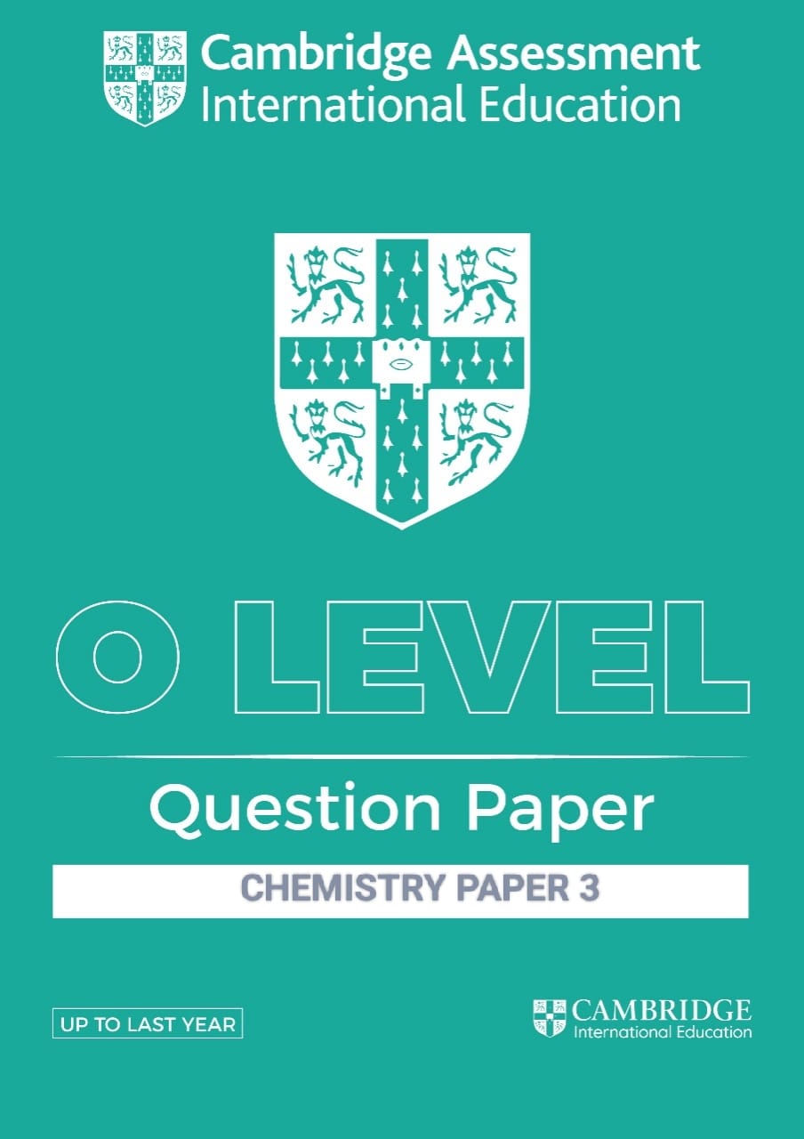 Cambridge O level Chemistry Yearwise Question Paper 3 – Up to Last Year ...