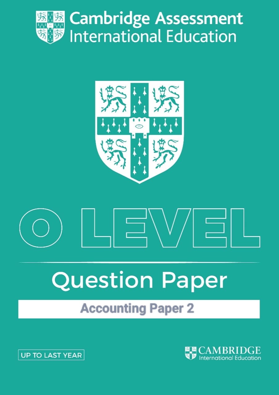 Cambridge O level Accounting Yearwise Question Paper 2– Up to Last Year ...